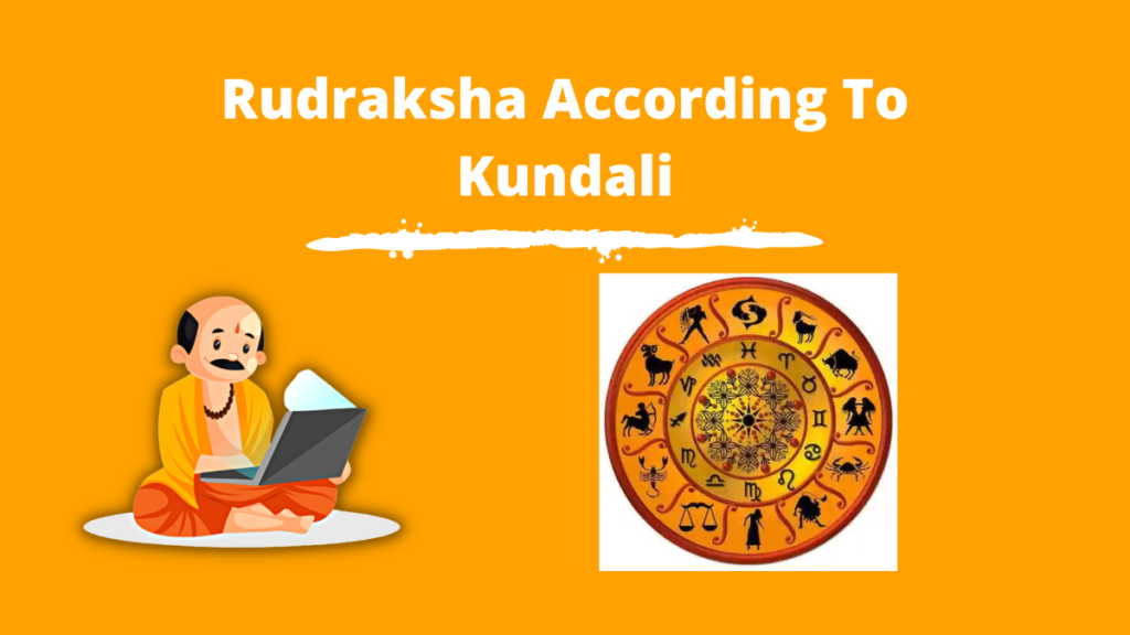 Rudraksha According To Kundali - Rudraksha Lovers